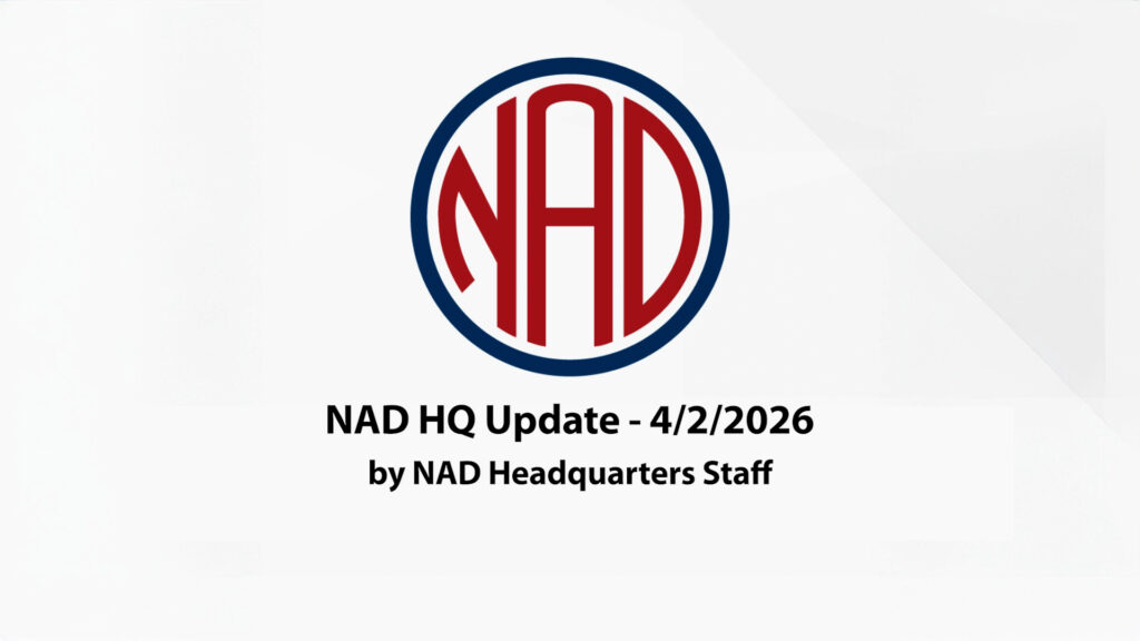 NAD Headquarters Update – 4/2/2026, by NAD HQ Staff – National ...